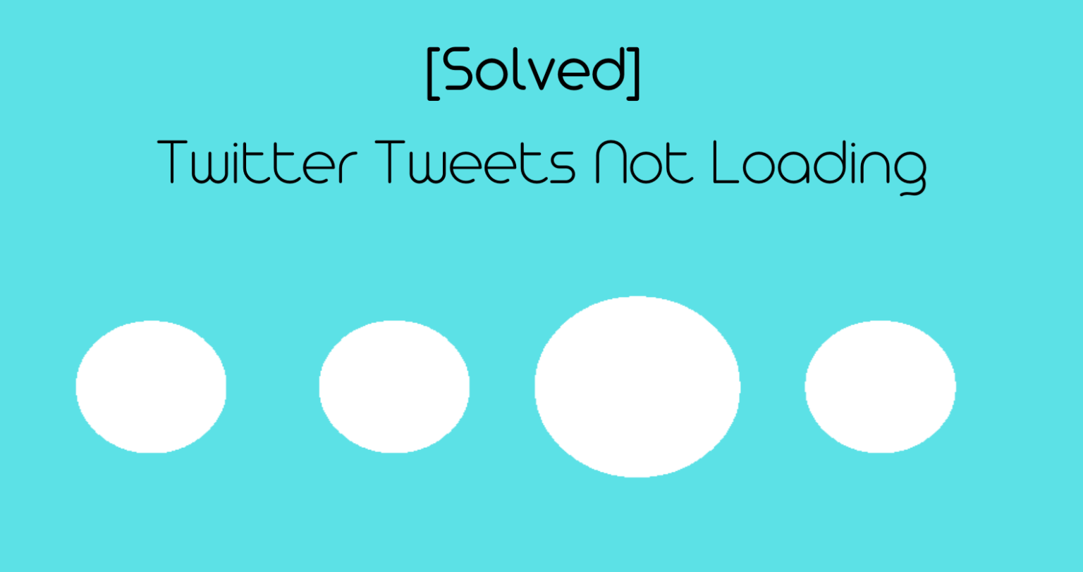[SOLVED] Twitter Tweets Not Loading – How to Fix - Rav.ai Blog