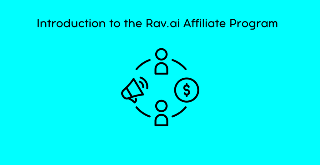 Introduction to the Rav.ai Affiliate Program - Rav.ai Blog