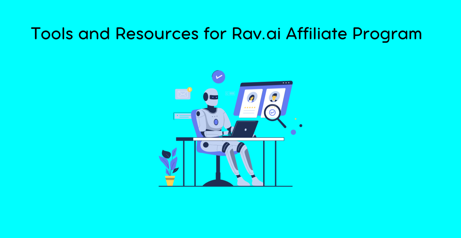 Tools and Resources for Rav.ai Affiliate Program - Rav.ai