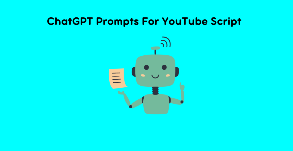 ChatGPT Prompts For YouTube Script - Rav.ai Blog