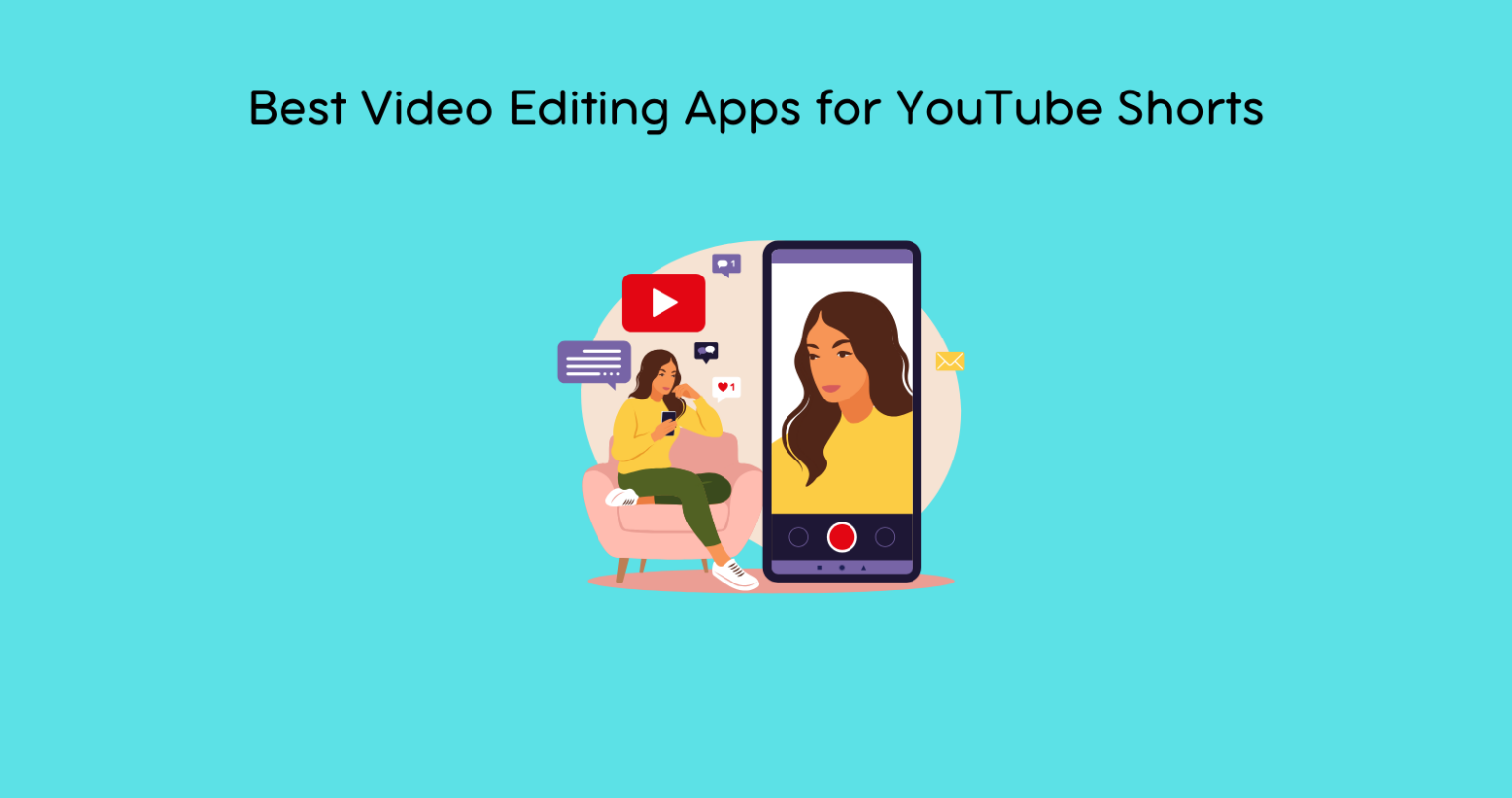 Best Video Editing Apps for YouTube Shorts – 2025 Updated - Rav.ai