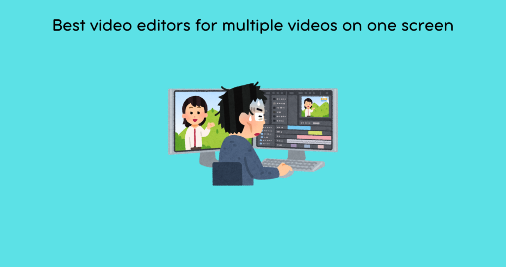 10 Best video editors for multiple videos on one screen – 2025 Updated! - Rav.ai Blog