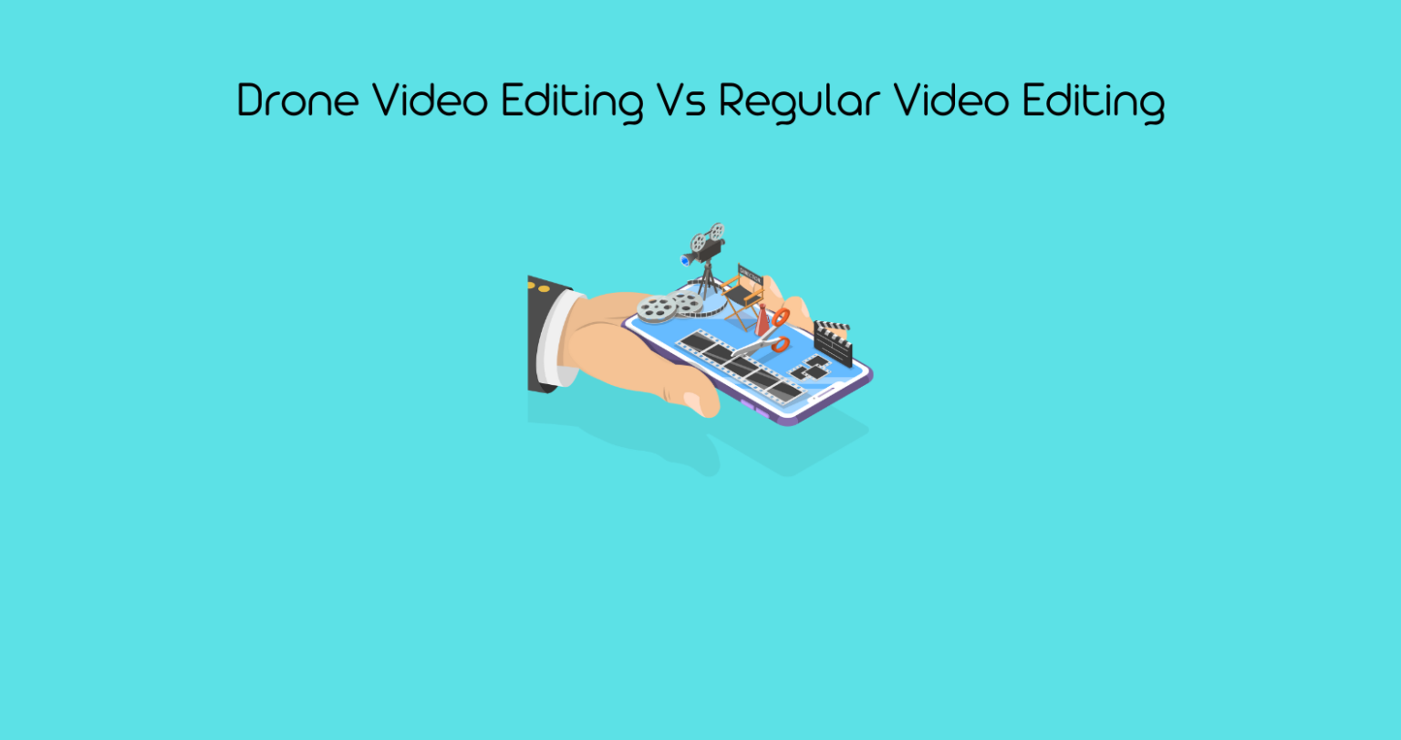 How Drone Video Editing Differs From Regular Video Editing - Rav.ai