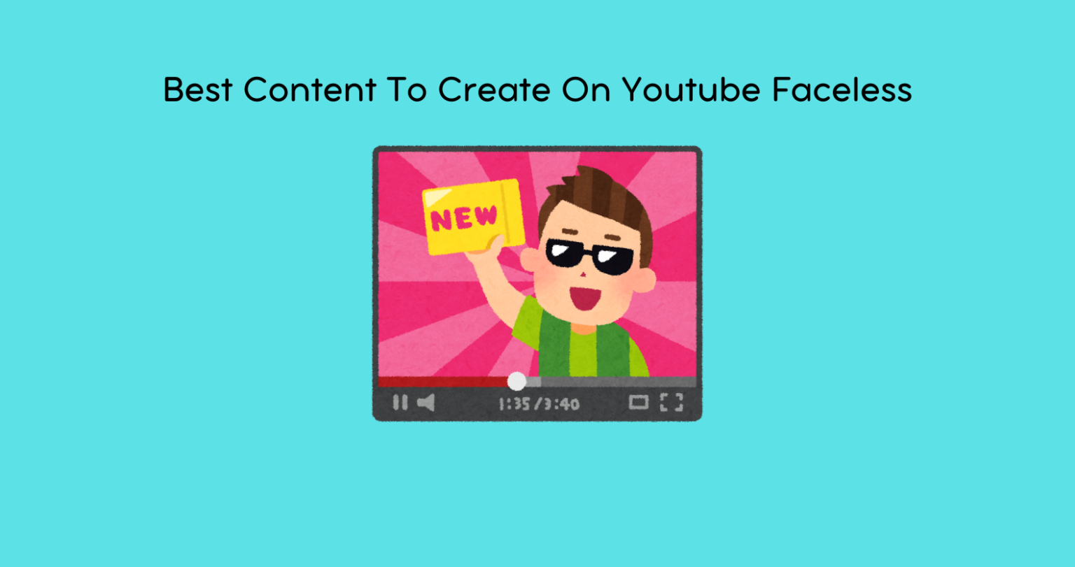What Is The Best Content To Create On Youtube Faceless - Rav.ai
